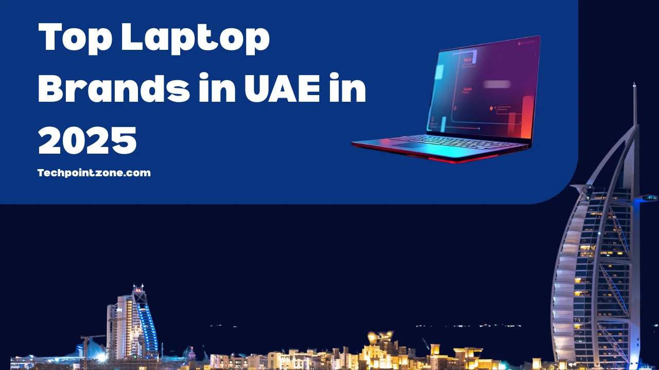 Top Laptop Brands in UAE 2025 – Compare HP, Dell, Lenovo, Asus & More